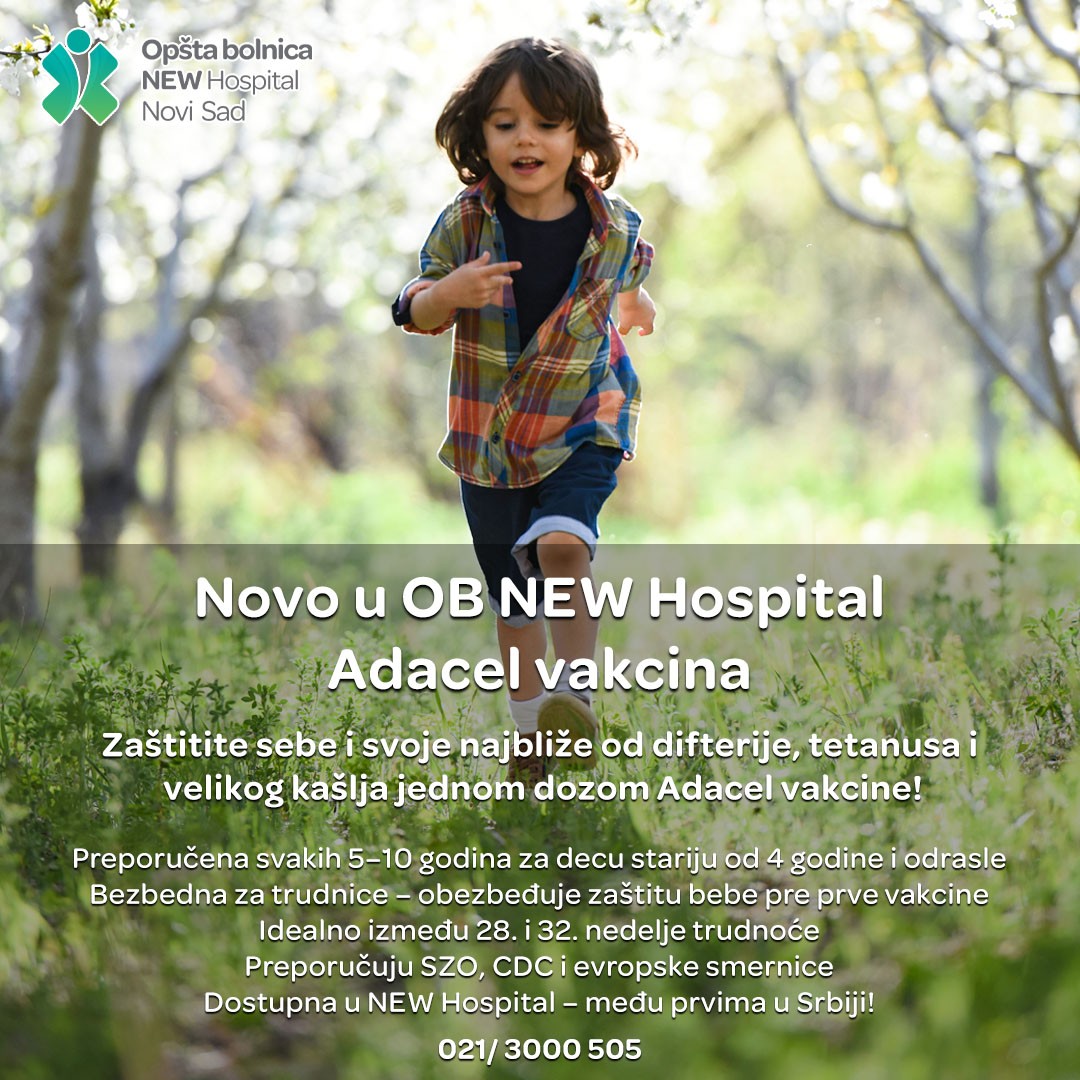 Adacel vakcina dostupna u Opštoj bolnici NEW Hospital – efikasna ...